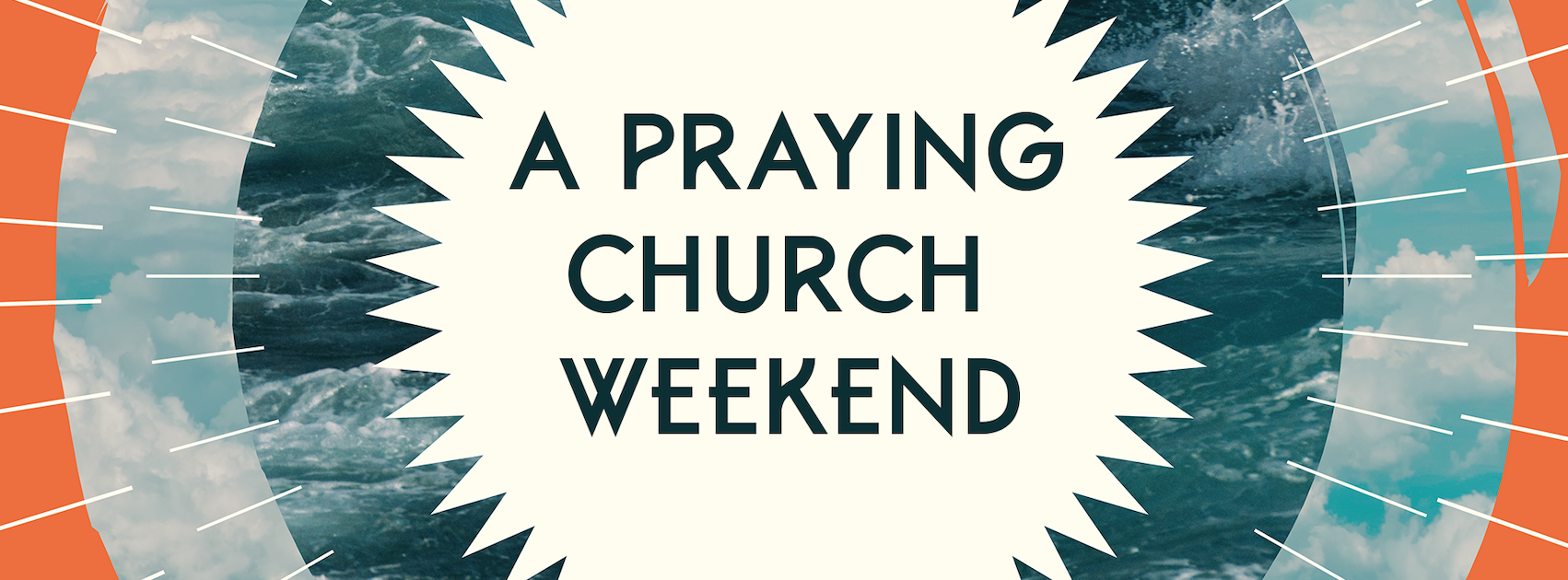 A Praying Church Weekend - Southlake Baptist Church