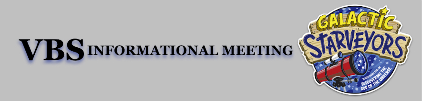 VBS Informational Meeting - Southlake Baptist Church
